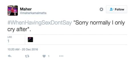 Twitter Users Reveal The Things You Definitely Shouldn T Say During Sex Pics