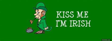 St Patrick Kiss Me Im Irish Photo Facebook Cover