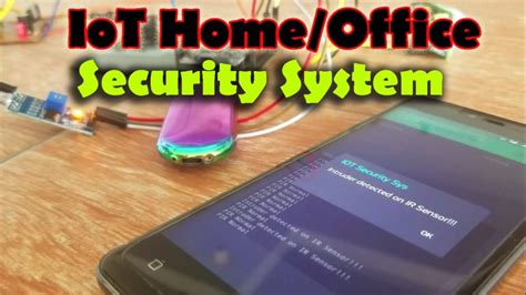 Iot Security System Iot Home Alarm Iot Home Security System Project