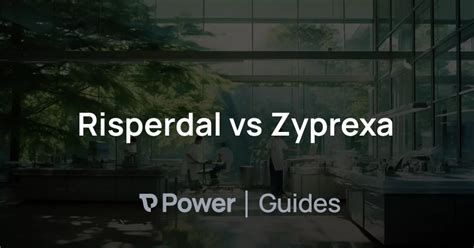 Risperdal Vs Zyprexa Power