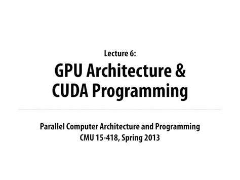 pdf lecture 6 gpu architecture and cuda lectures 05