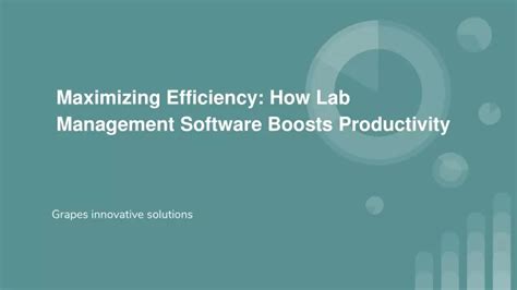 Ppt Maximizing Efficiency How Lab Management Software Boosts Productivity Powerpoint