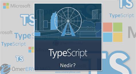 Typescript Nedir Ömer Eryılmaz