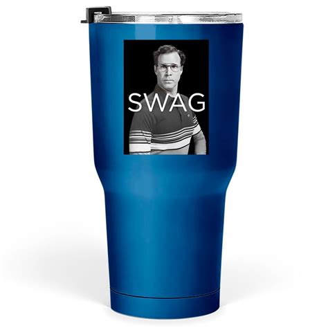 Will Ferrell Tumblers 30 Oz Swag Unisex Tumblers 30 Oz Parody