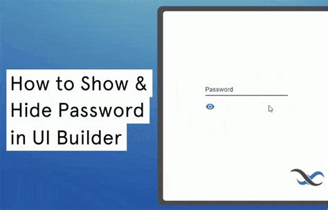 How To Add A Show Password Option In UI Builder Backendless