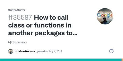 How To Call Class Or Functions In Another Packages To Another Packages In Flutter · Issue