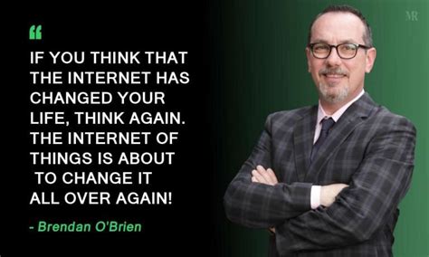 15 Perceptive Iot Quotes By Prominent Global Leaders