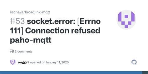 Socketerror Errno 111 Connection Refused Paho Mqtt · Issue 53