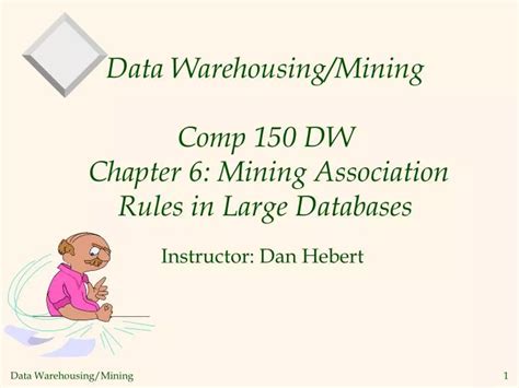 Ppt Data Warehousing Mining Comp 150 Dw Chapter 6 Mining Association Rules In Large Databases