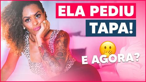 Ela Me Pediu Um Tapa Na Hora Do Sexo Youtube