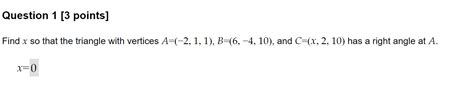 Solved Find X So That The Triangle With Vertices Chegg