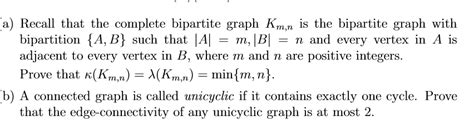 Solved A Recall That The Complete Bipartite Graph Kmn Is