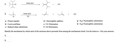 Solved Acetic Acid Hcl Acetic Acid Hcl 709 Proton Transfer D Electrophilic Addition E El
