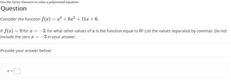 Solved Use The Factor Theorem To Solve A Polynomial Equation Chegg Com