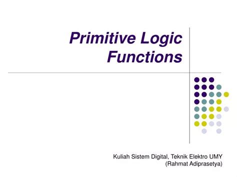 PPT Primitive Logic Functions PowerPoint Presentation Free Download ID 4678329