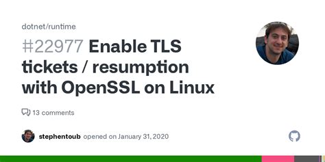 Enable Tls Tickets Resumption With Openssl On Linux · Issue 22977