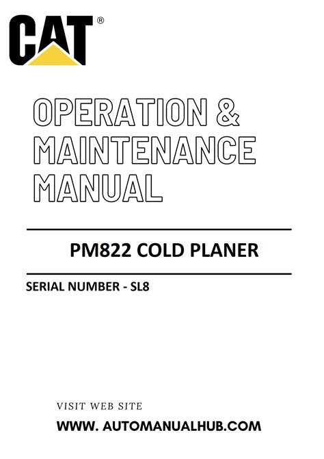 Pm822 Caterpillar Cold Planer Operation And Maintenance Manual Sl8