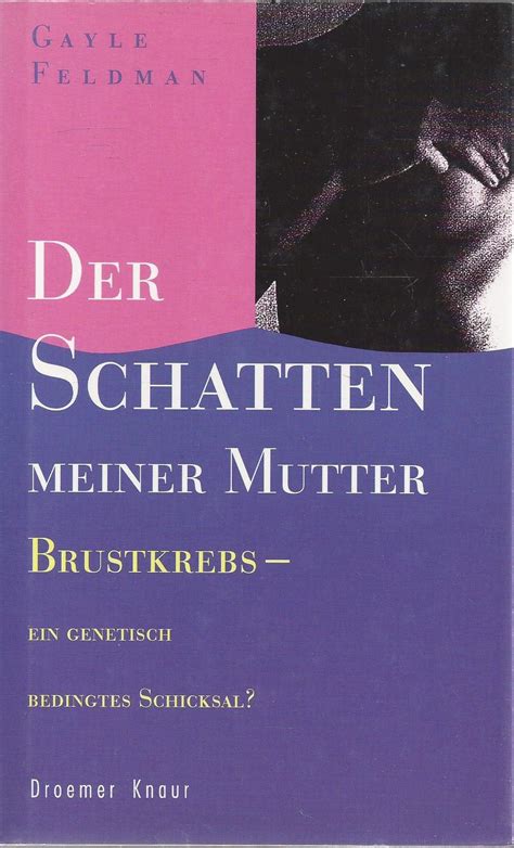 Der Schatten Meiner Mutter Brustkrebs Ein Genetisch Bedingtes