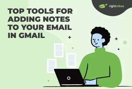 Top Tools For Adding Notes To Your Email In Gmail In