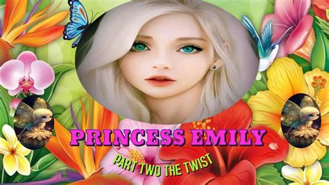 Princess Emily Part Two The Twist By Angel Nightingale Nightingale