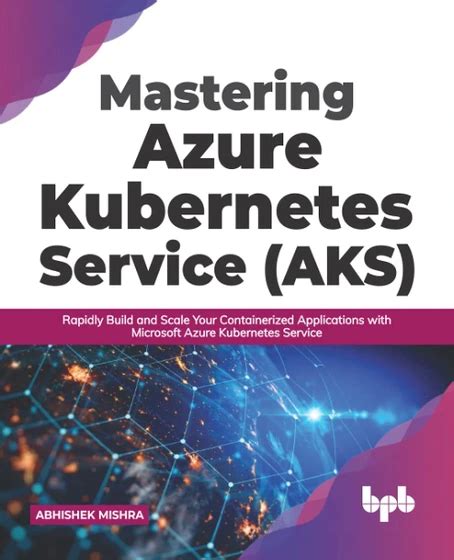 خرید و قیمت دانلود کتاب Mastering Azure Kubernetes Service Aks