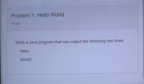 Solved Problem 1 Hello World 10 Pts Write A Java Program