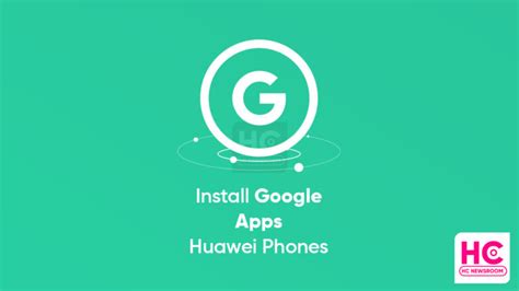Install Google Apps On Your Huawei Phone Huawei Central
