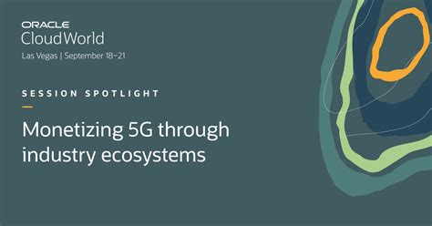 Oracle Communications On Linkedin Cloudworld 5gmonetization