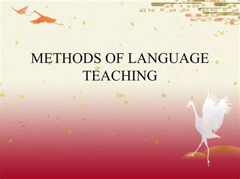 Methods Of Language Teaching Ppt