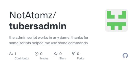 Github Notatomztubersadmin The Admin Script Works In Any Game Thanks For Some Scripts