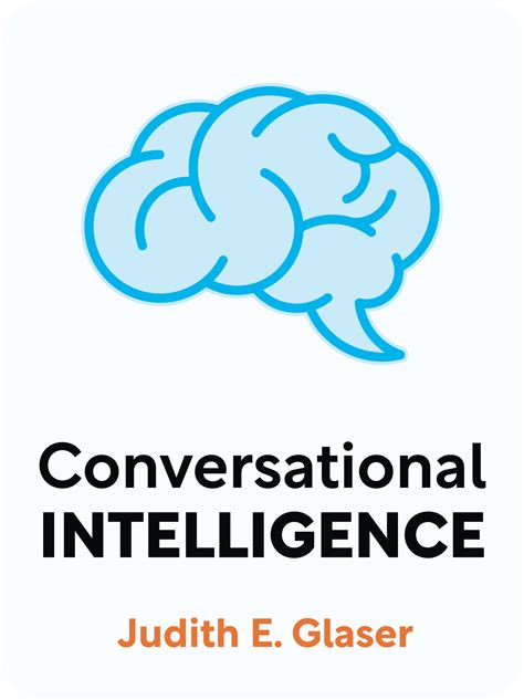 Conversational Intelligence Book Summary By Judith E Glaser