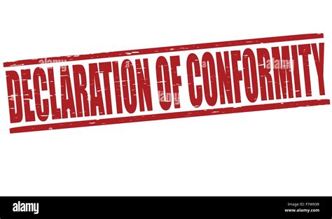 Declaration Of Conformity Stock Vector Image Art Alamy