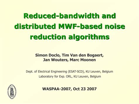 Ppt Reduced Bandwidth And Distributed Mwf Based Noise Reduction