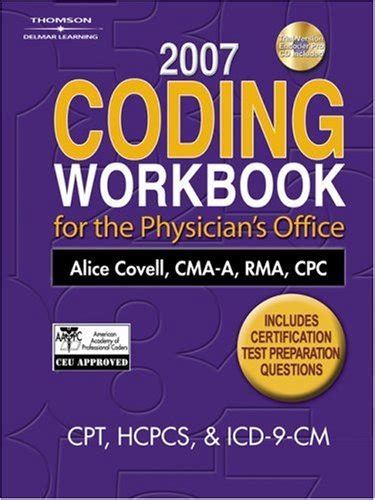 2007 Coding Workbook For The Physicians Office 9781428311534 Medicine And Health Science Books