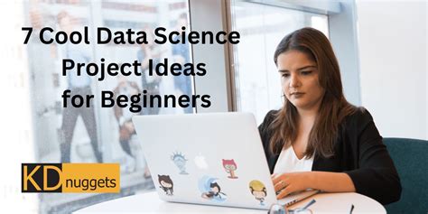 7 Cool Data Science Project Ideas For Beginners Kdnuggets