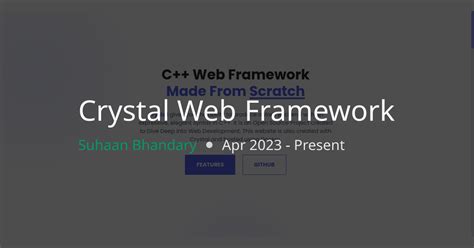 Crystal Web Framework Project Suhaan Bhandary