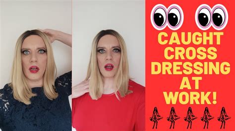 Caught Crossdressing By Security Crossdress Life Youtube