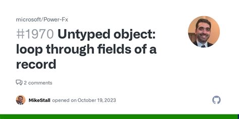 Untyped Object Loop Through Fields Of A Record · Issue 1970 · Microsoftpower Fx · Github