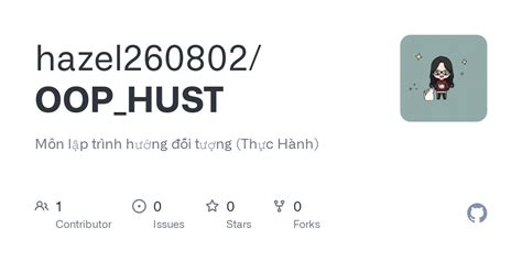 GitHub hazel OOP HUST Môn lập trình hướng đối tượng Thực Hành