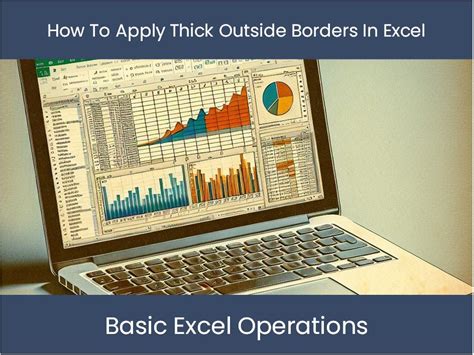 Excel Tutorial How To Apply Thick Outside Borders In Excel Excel