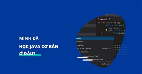 Mình đã Học Java Cơ Bản ở đâu