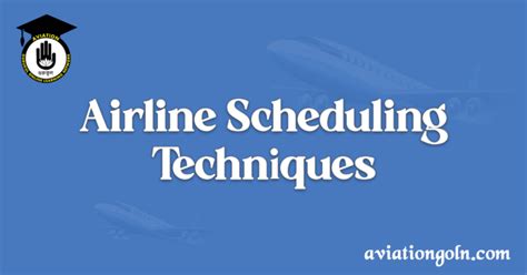 Airline Scheduling Techniques Airline Network And Schedule Planning
