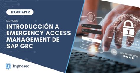 Introduction To Sap Grc Emergency Access Management Inprosec