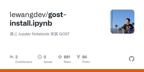Github Lewangdevgost Installipynb 通过 Jupyter Notebook 安装 Gost