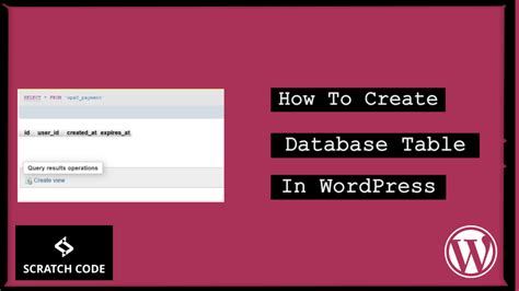 How To Create Database Table In Wordpress Scratch Code