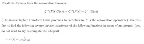 Solved Recall The Formula From The Convolution Theorem The