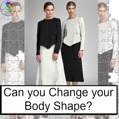 Change Your Body Shape