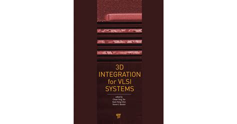 3d Integration For Vlsi Systems Book