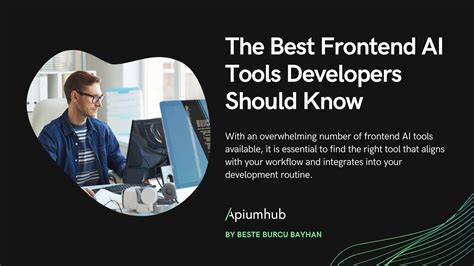 The Best Frontend Ai Tools Developers Should Know Apiumhub