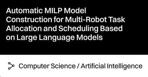 Automatic Milp Model Construction For Multi Robot Task Allocation And